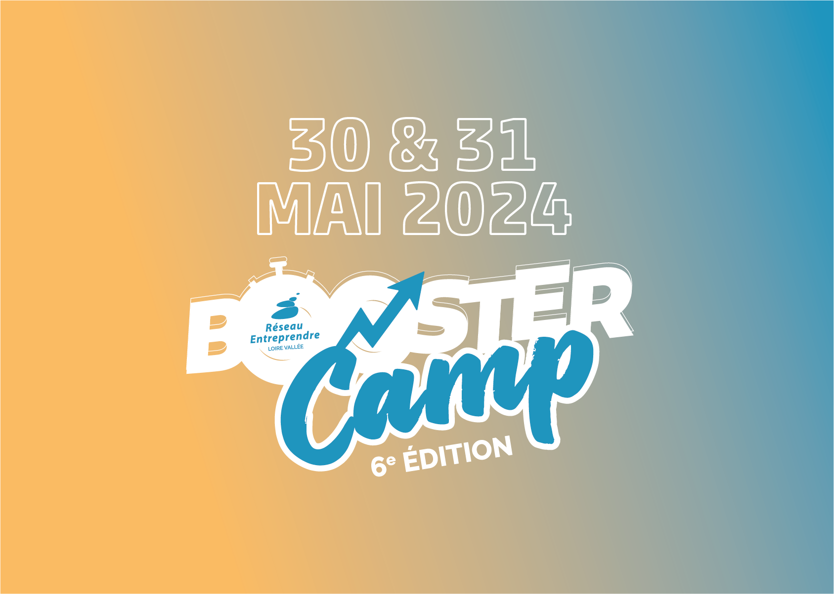 Booster Camp - édition 2024 ! - Réseau Entreprendre Loire Vallée